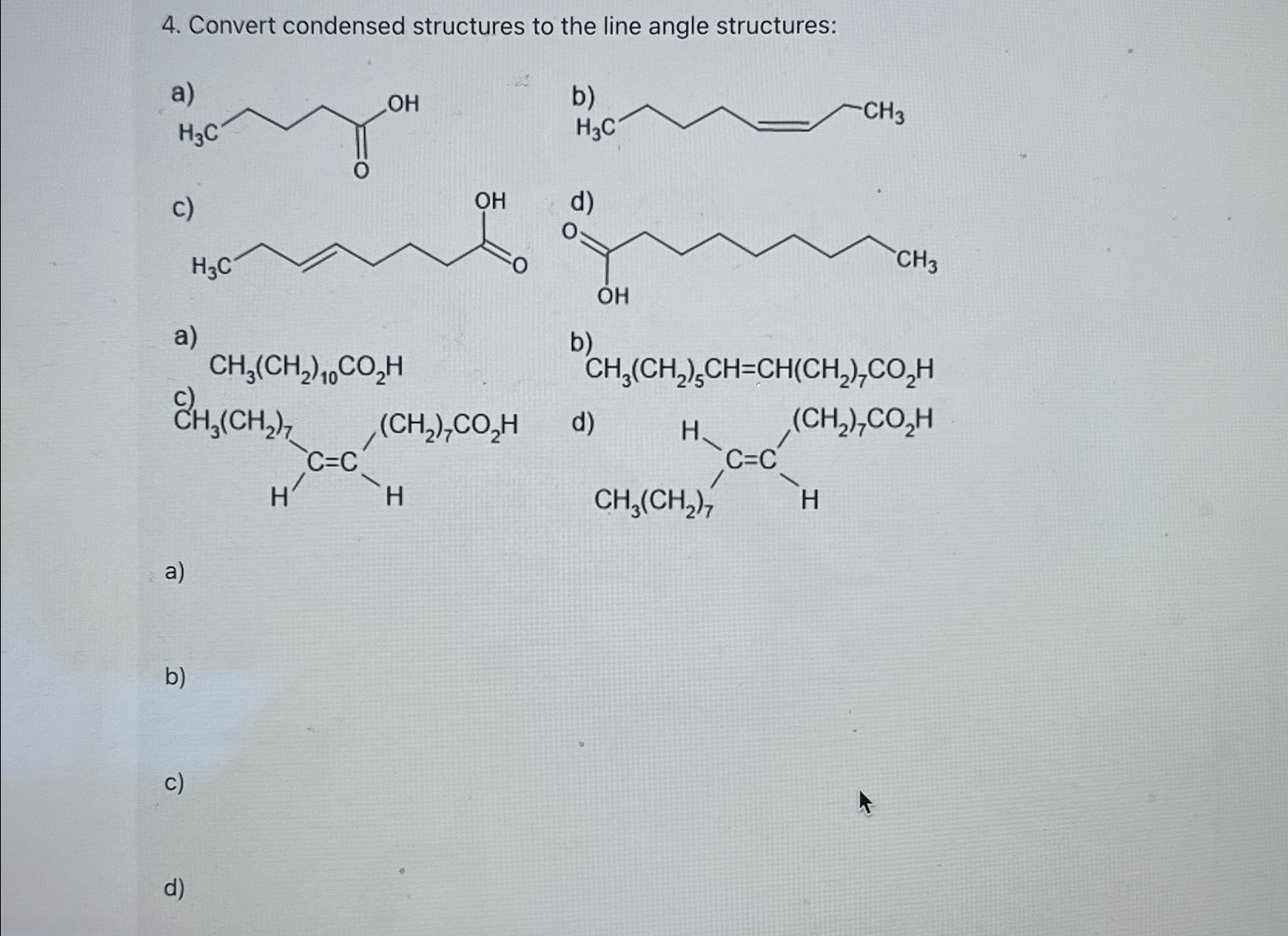 Solved Convert condensed structures to the line angle | Chegg.com
