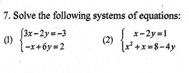 Solved 7. Solve the following systems of equations: (3x-2y | Chegg.com