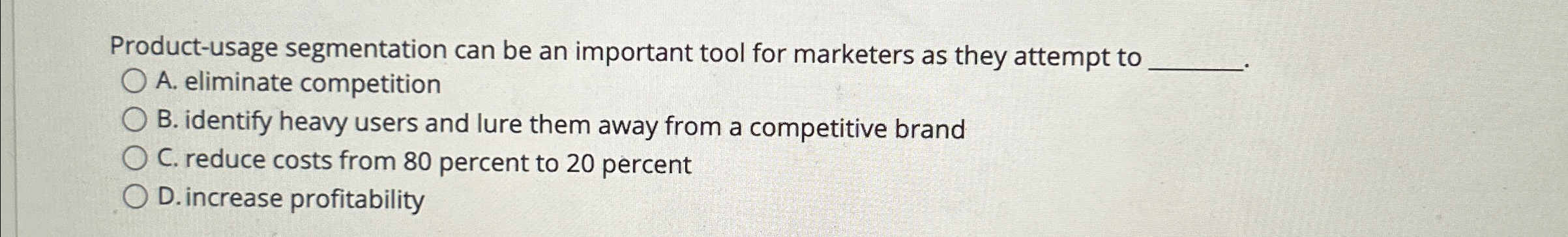 Solved Product-usage segmentation can be an important tool | Chegg.com