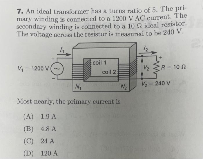 Solved 7. An ideal transformer has a turns ratio of 5. The | Chegg.com