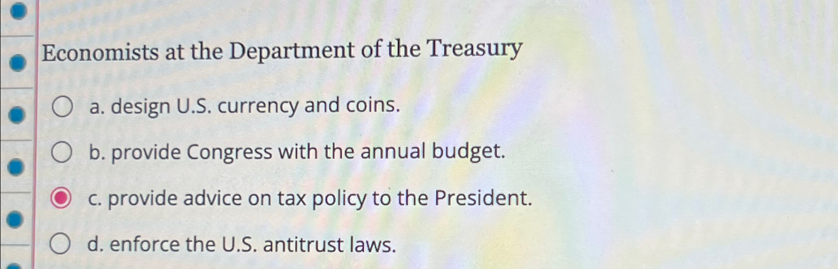Solved Economists at the Department of the Treasurya. | Chegg.com