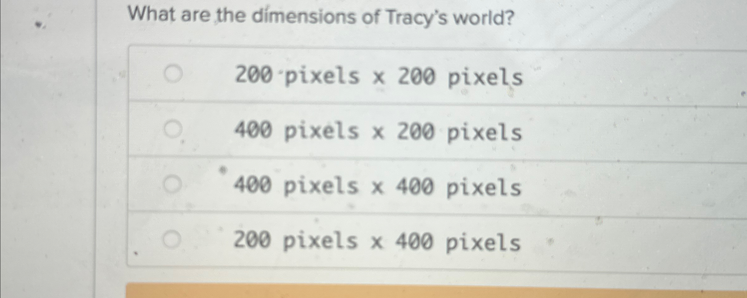 Solved What are the dimensions of Tracy's world?200 ﻿pixels | Chegg.com