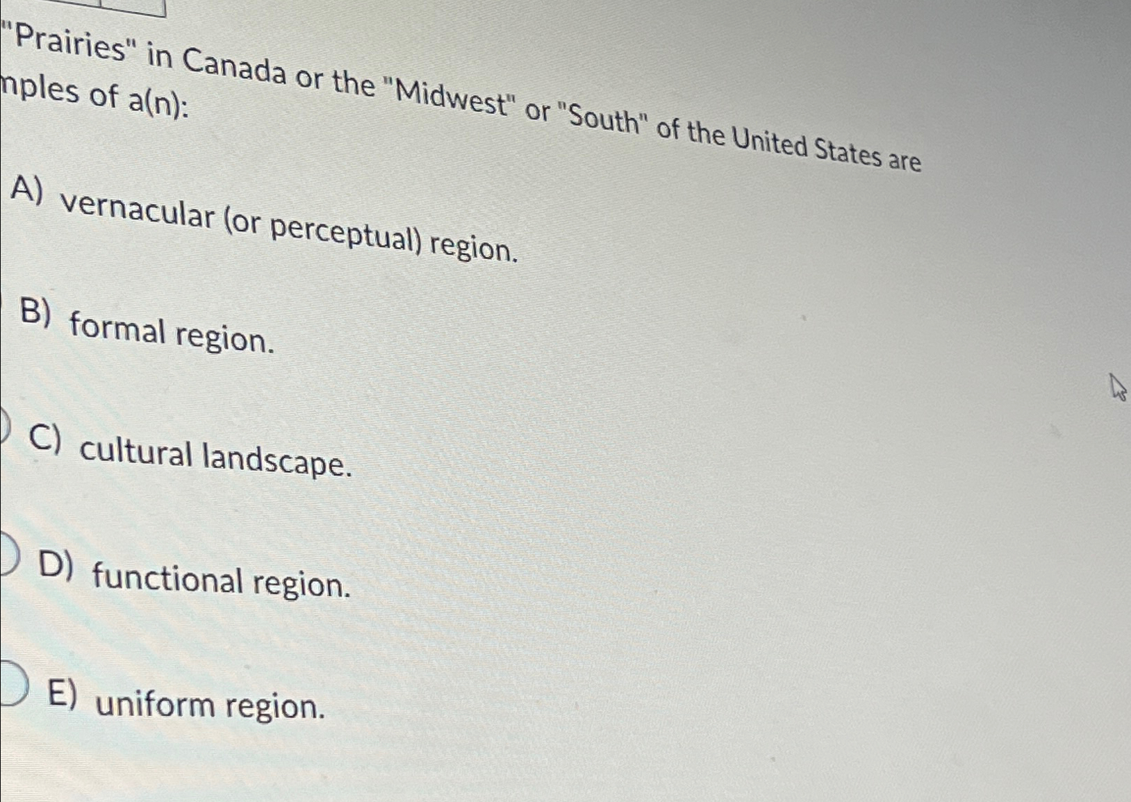 Solved "Prairies" in Canada or the "Midwest" or "South" of | Chegg.com