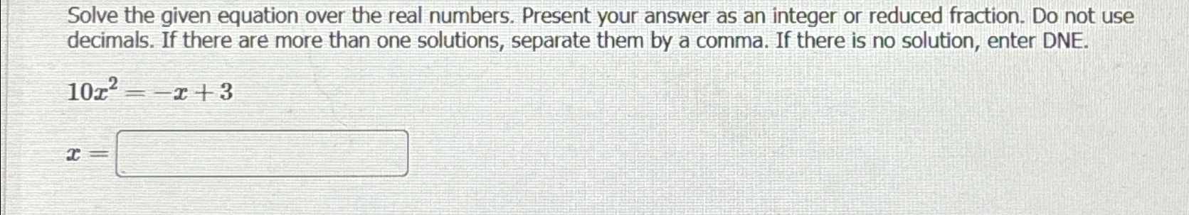 Solved Solve the given equation over the real numbers. | Chegg.com