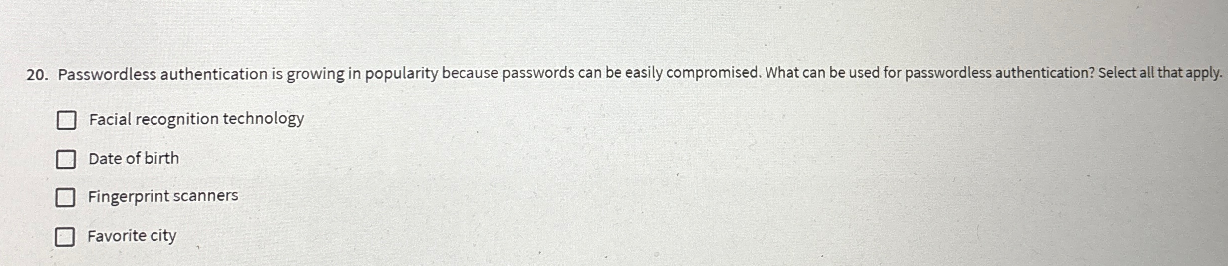 Solved Passwordless authentication is growing in popularity | Chegg.com