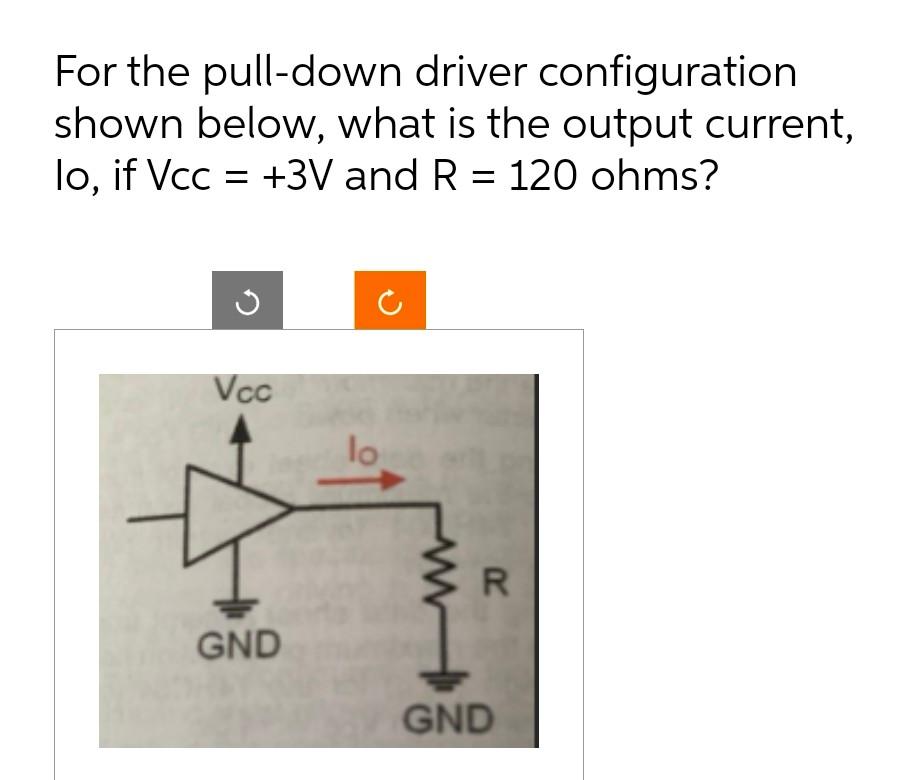 Solved For the pull-down driver configuration shown below, | Chegg.com