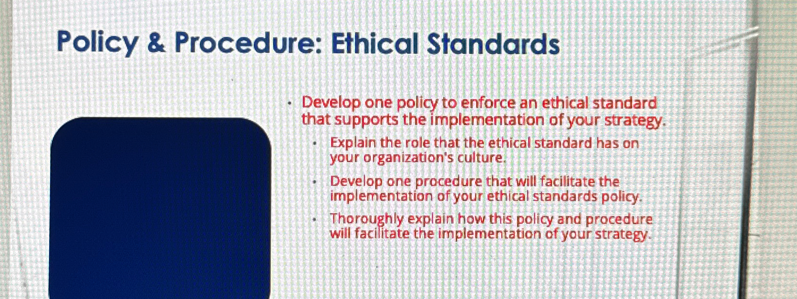 Solved Policy & Procedure: Ethical StandardsDevelop one | Chegg.com