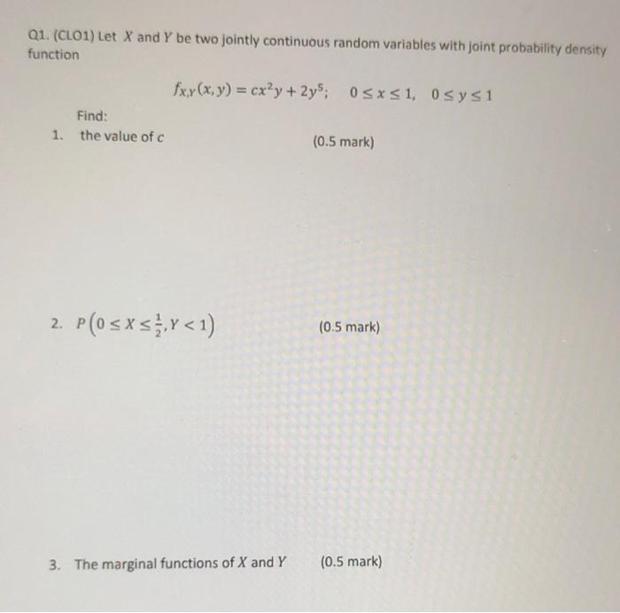Solved Q1. (CL01) Let X and Y be two jointly continuous | Chegg.com