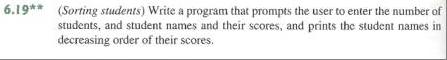 Solved (Sorting students) Write a program that prompts the | Chegg.com