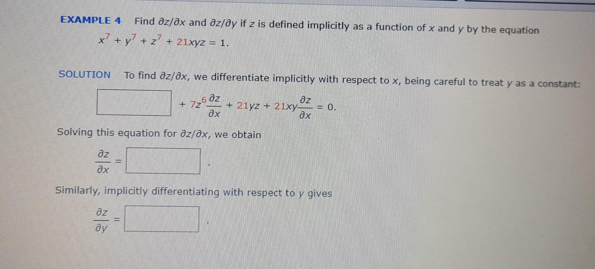 Solved EXAMPLE 4 Find dz/dx and dz/dy if z is defined | Chegg.com