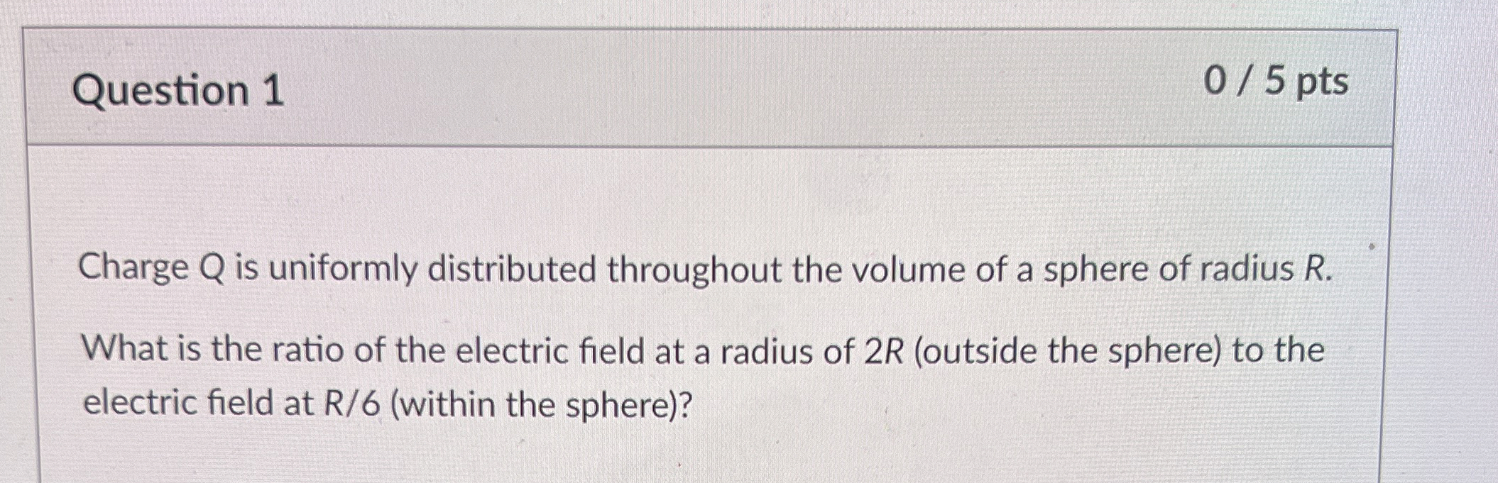 Solved Question 10 / 5 ﻿ptsCharge Q ﻿is uniformly | Chegg.com