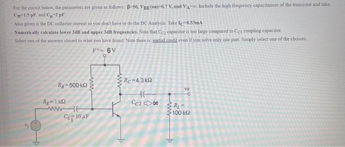 Solved For the circuit below the parameters are given as | Chegg.com