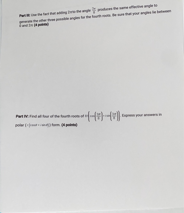 Solved 9. Find the complex fourth roots of 81 cos + i sin | Chegg.com