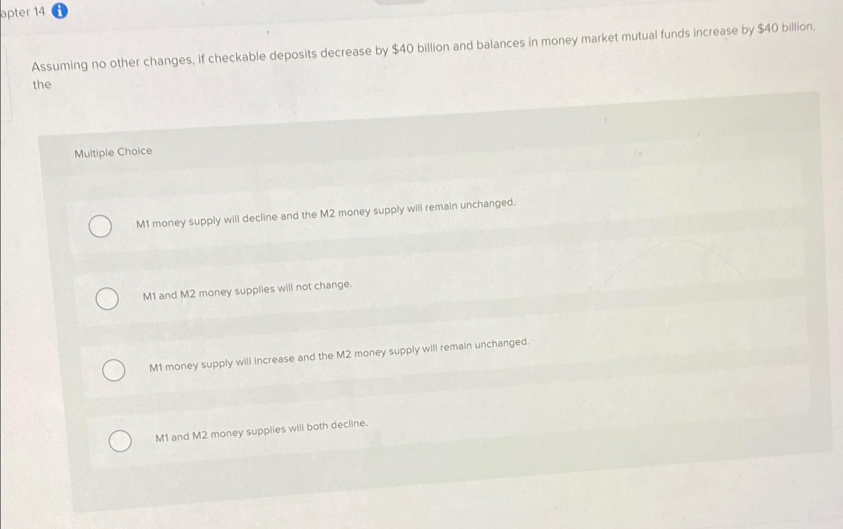 Solved Assuming no other changes, If checkable deposits | Chegg.com