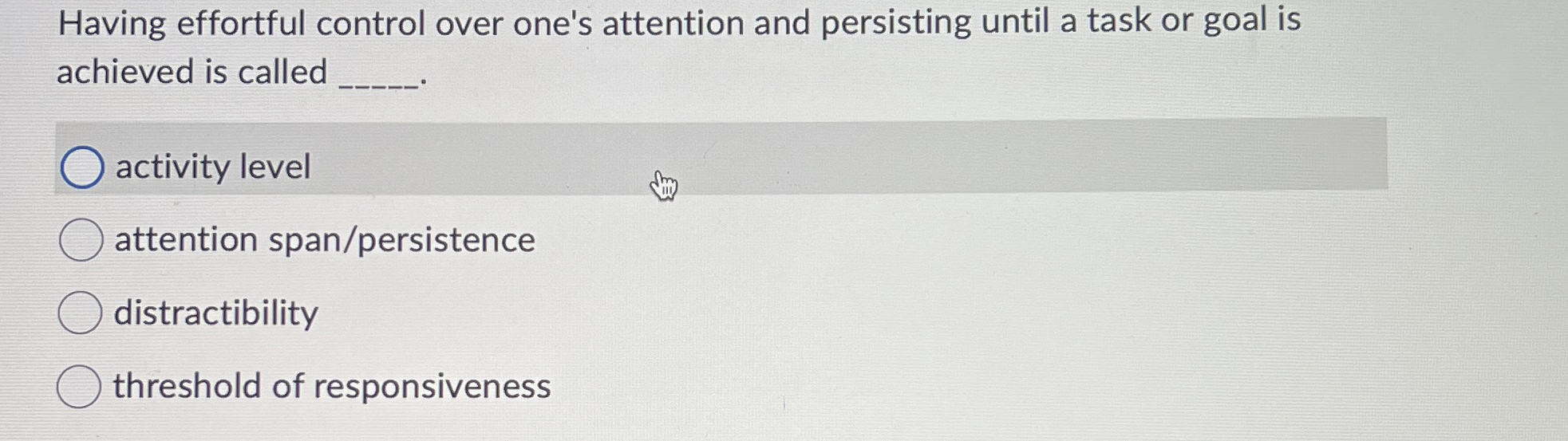 Solved Having effortful control over one's attention and | Chegg.com