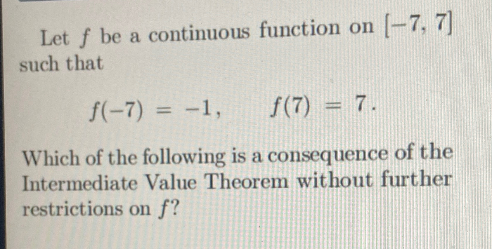 Solved Let f ﻿be a continuous function on -7,7 ﻿such | Chegg.com