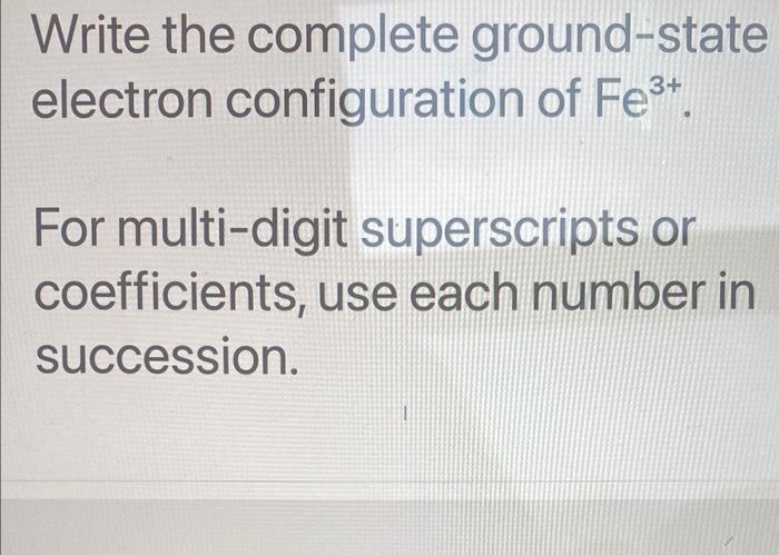 Solved Write the complete ground-state electron | Chegg.com