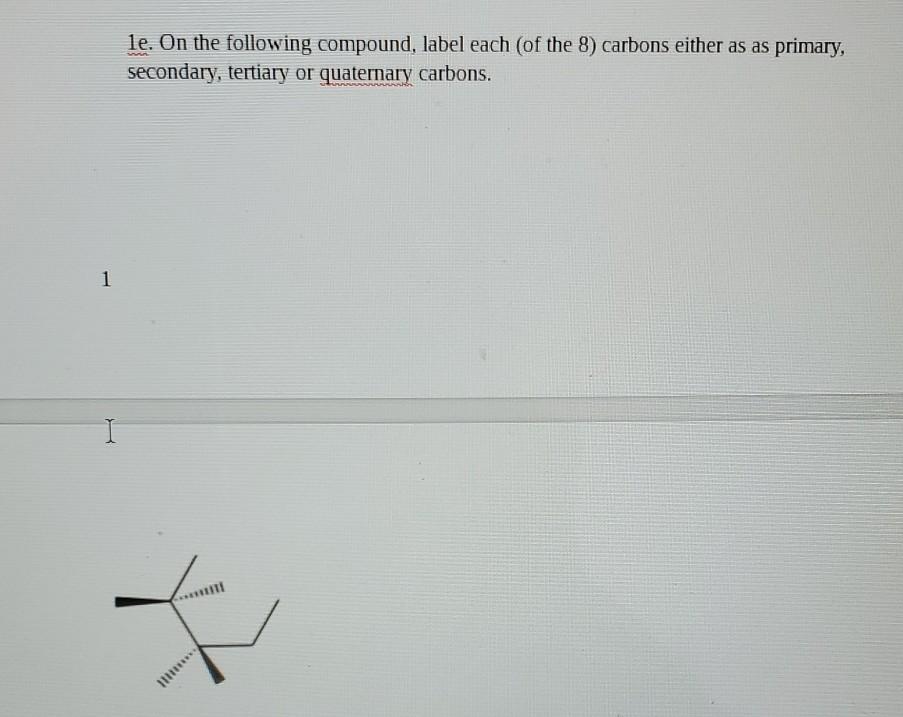 Solved le. On the following compound, label each (of the 8) | Chegg.com