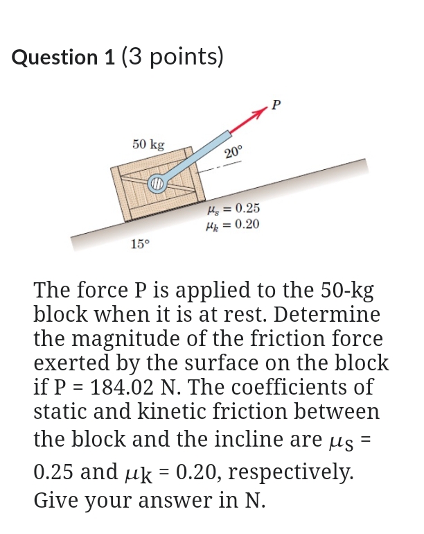 Solved Question 1 (3 ﻿points)The force P is applied to the | Chegg.com