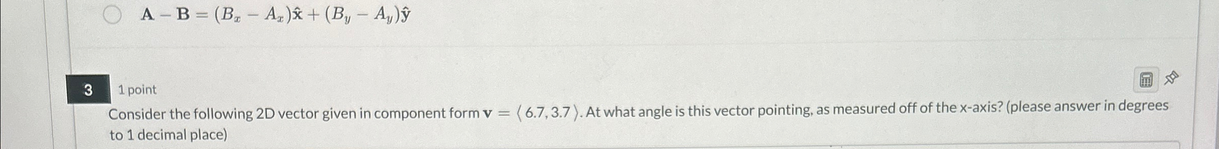Solved A-B=(Bx-Ax)hat(x)+(By-Ay)hat(y)1 ﻿pointConsider the | Chegg.com
