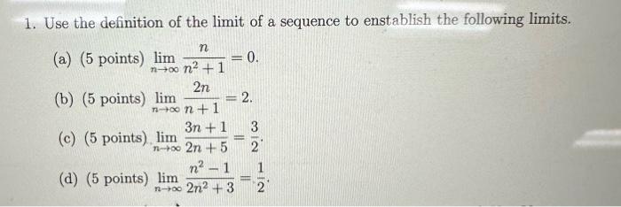 Solved 1. Use the definition of the limit of a sequence to | Chegg.com