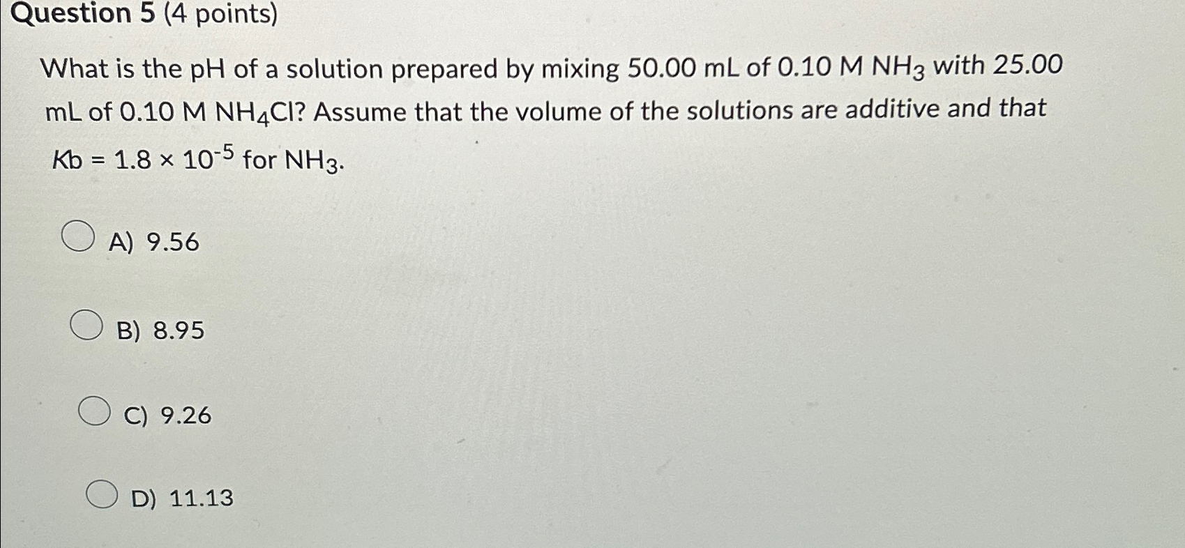 Solved Question 5 (4 ﻿points)What is the pH ﻿of a solution | Chegg.com