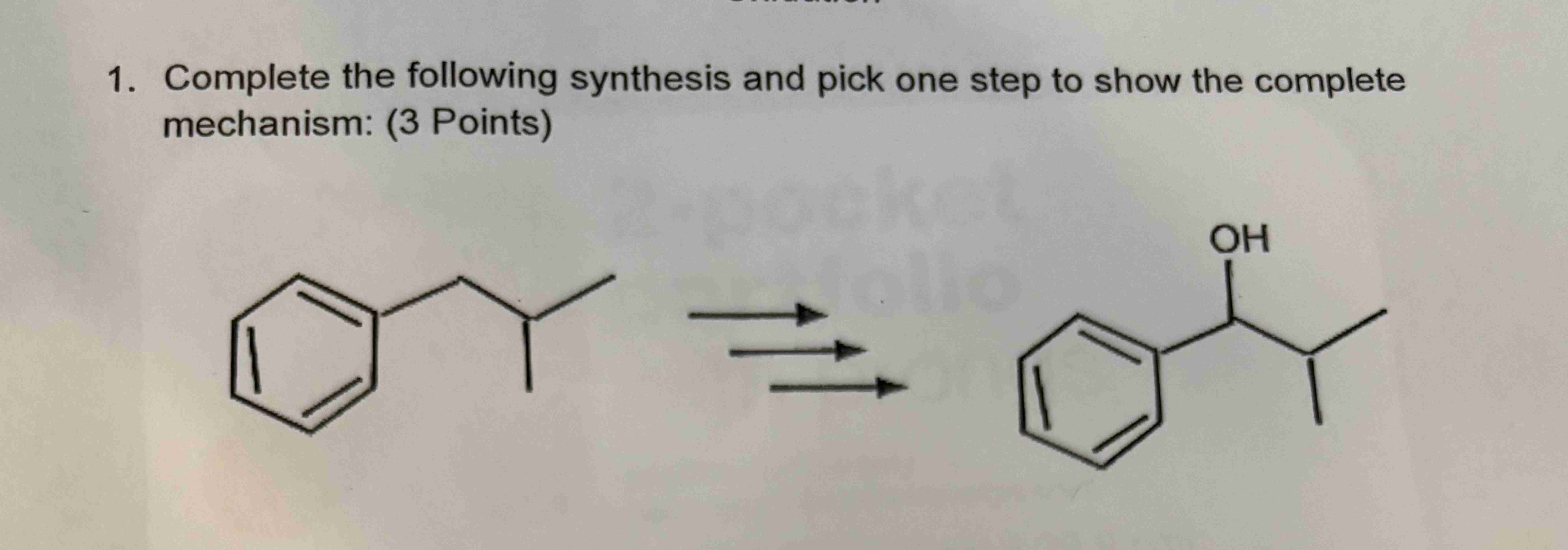 Solved Complete the following synthesis and pick one step to | Chegg.com