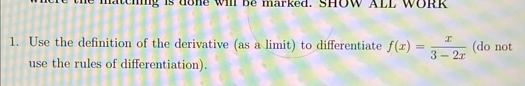 Solved Use the definition of the derivative (as a limit) ﻿to | Chegg.com
