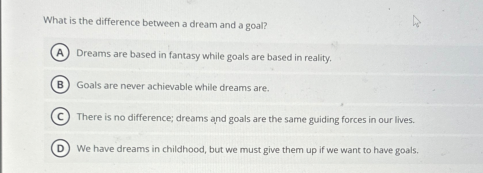 Solved What is the difference between a dream and a | Chegg.com