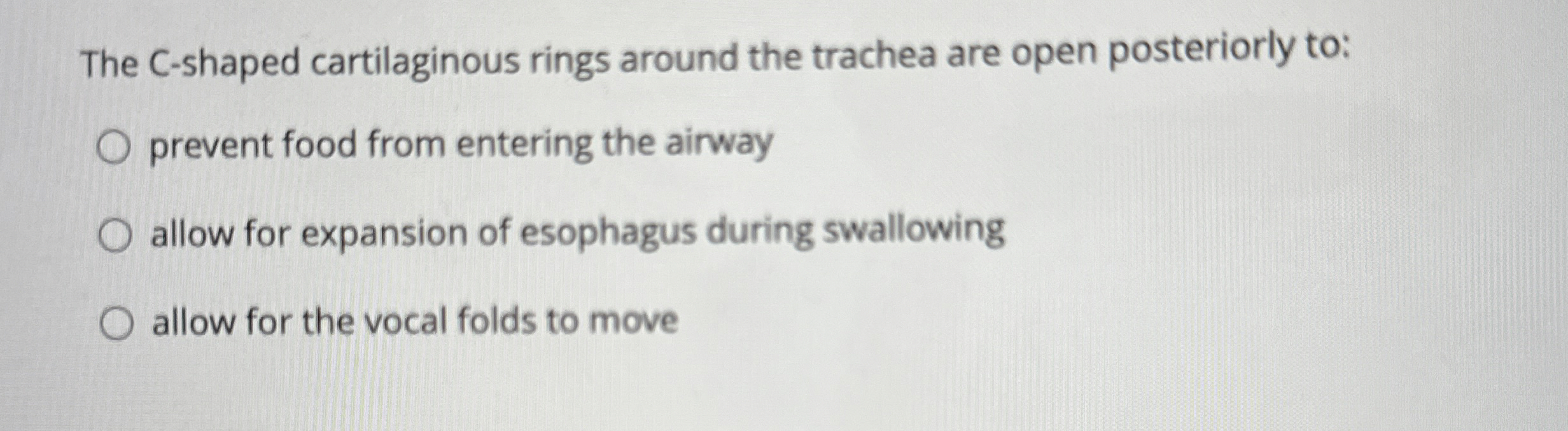 Solved The C-shaped cartilaginous rings around the trachea | Chegg.com