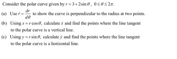 Solved Consider the polar curve given by r=3+2sinθ,0≤θ≤2π. | Chegg.com