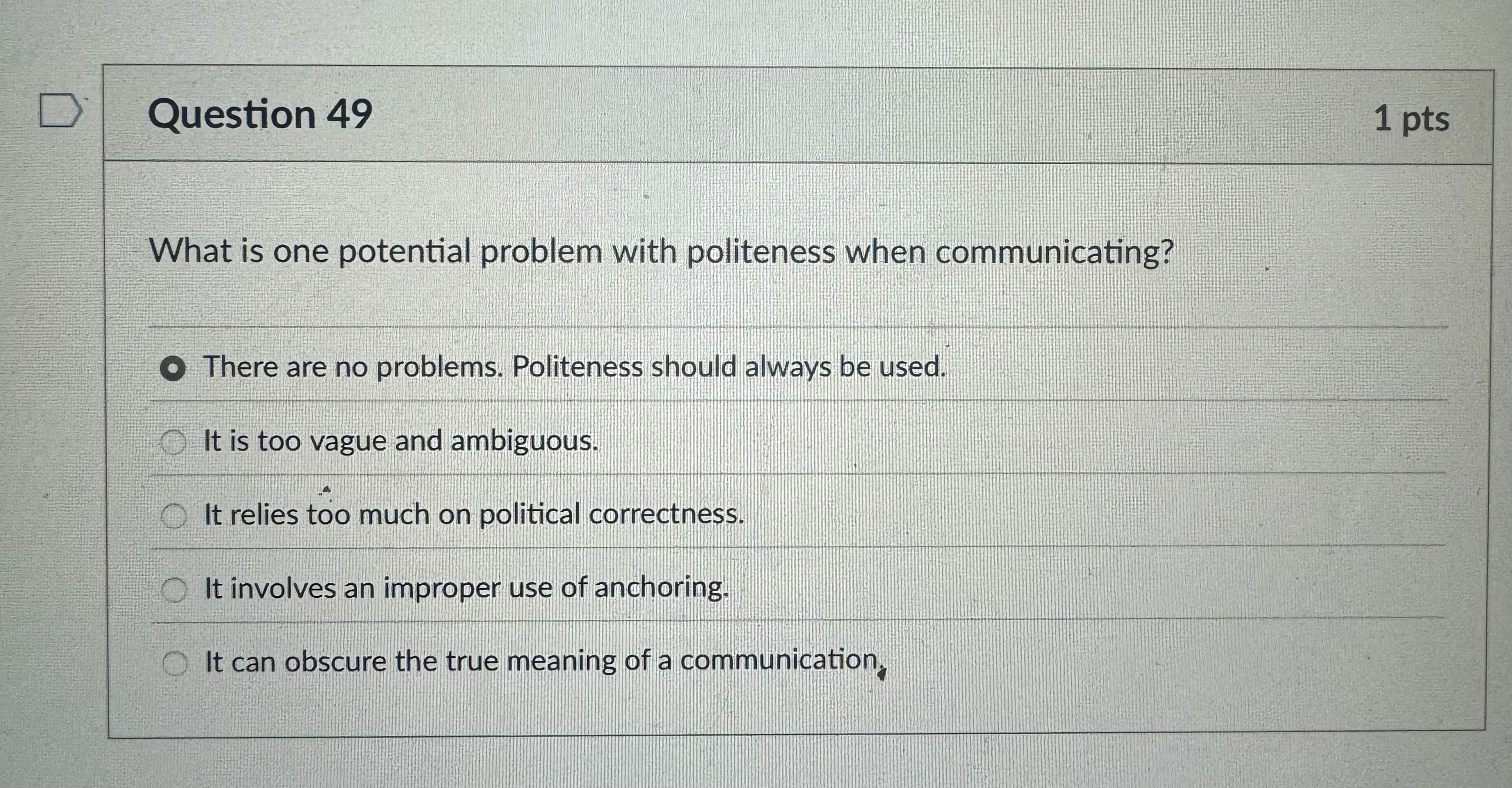 Solved Question 49What is one potential problem with | Chegg.com