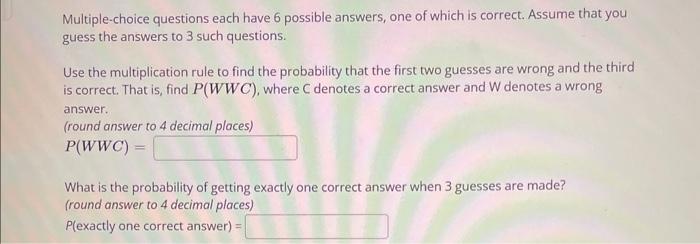 Solved Multiple-choice questions each have 6 possible | Chegg.com