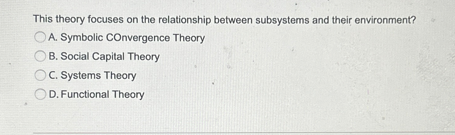 Solved This theory focuses on the relationship between | Chegg.com