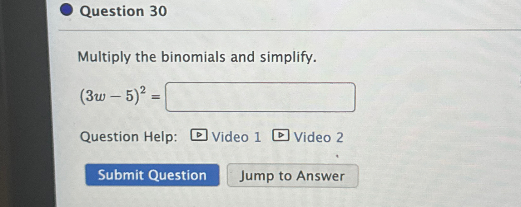 Solved Question 30Multiply the binomials and | Chegg.com