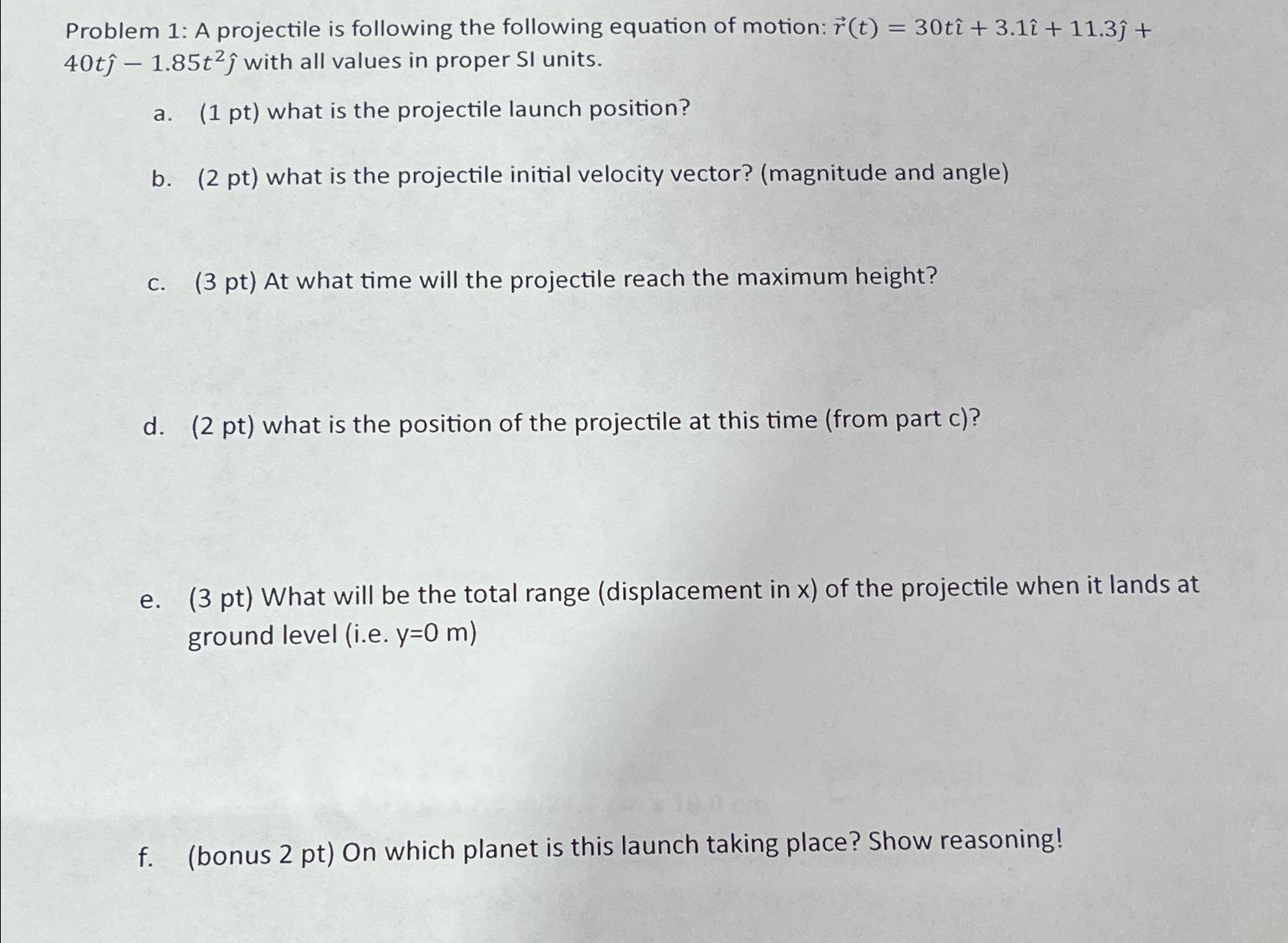Solved Problem 1: A projectile is following the following | Chegg.com