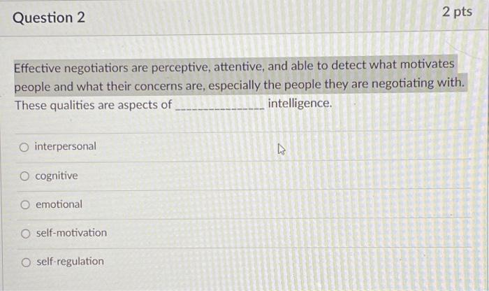 Solved Effective negotiatiors are perceptive, attentive, and | Chegg.com