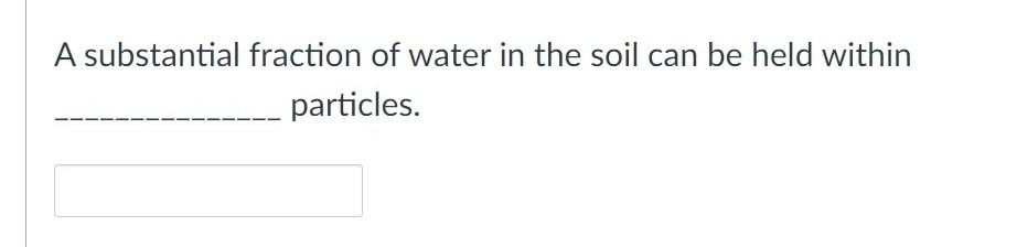 Solved WATER INPUT SMALLER PONDING TIME PICHE-EVAPORIMETER | Chegg.com
