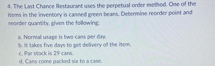 Solved 4. The Last Chance Restaurant uses the perpetual | Chegg.com