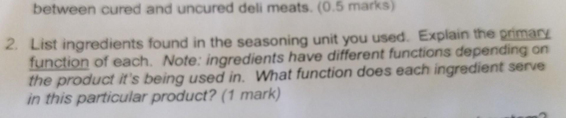 Solved between cured and uncured deli meats. ( 0.5 marks) 2. | Chegg.com