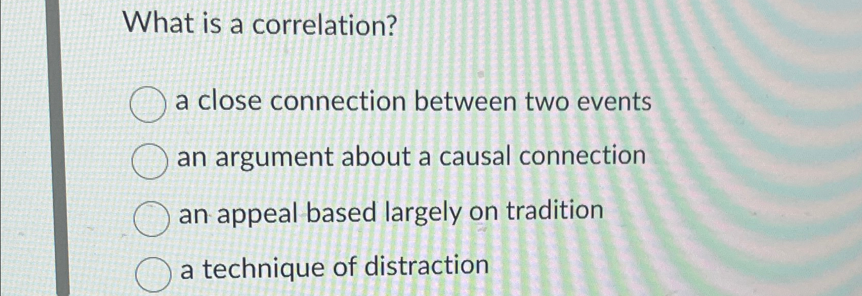 Solved What is a correlation?a close connection between two | Chegg.com
