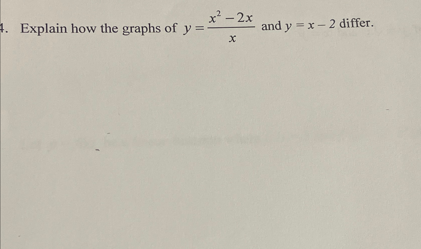 Solved Explain how the graphs of y=x2-2xx ﻿and y=x-2 | Chegg.com