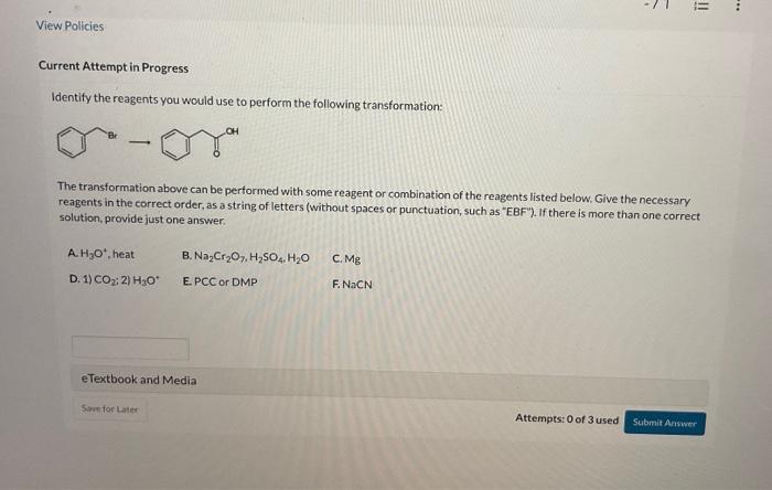 Solved Current Attempt in Progress Identify the reagents you | Chegg.com