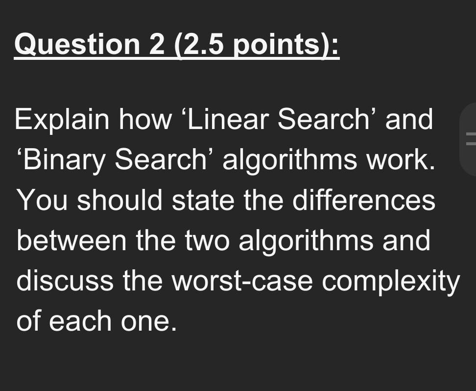 Solved Question 2 2 5 Points Explain How Linear Search