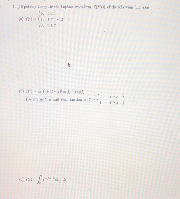 Solved 1. (10 points) Compute the Laplace transform, | Chegg.com