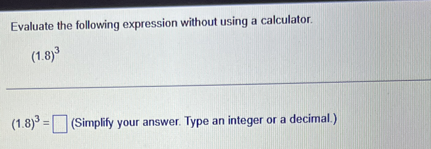 Solved Evaluate the following expression without using a | Chegg.com
