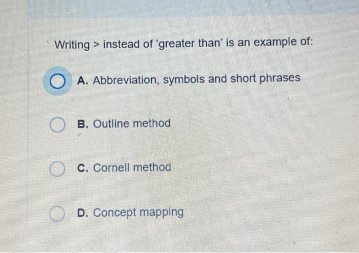 Writing > instead of 'greater than' is an example of: | Chegg.com