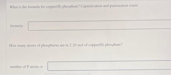 Solved What is the formula for copper(II) phosphate? | Chegg.com