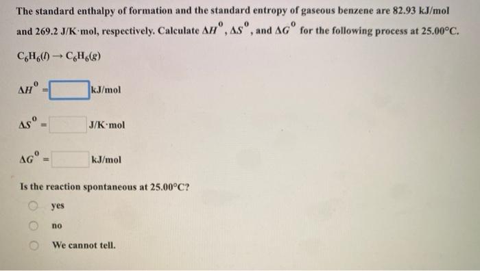 Solved The standard enthalpy of formation and the standard | Chegg.com
