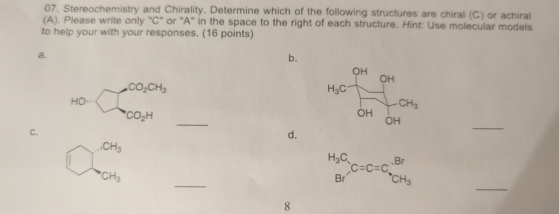 Solved Stereochemistry and Chirality. Determine which of the | Chegg.com